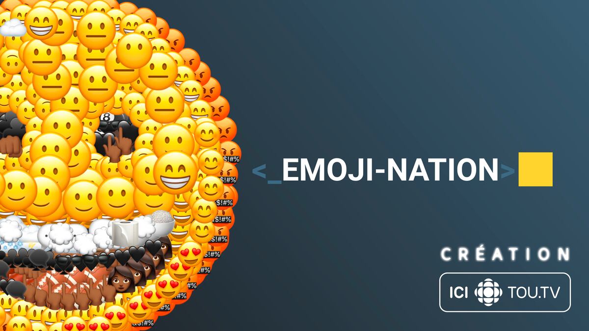 Émoji-nation | Séries | ICI TOU.TV