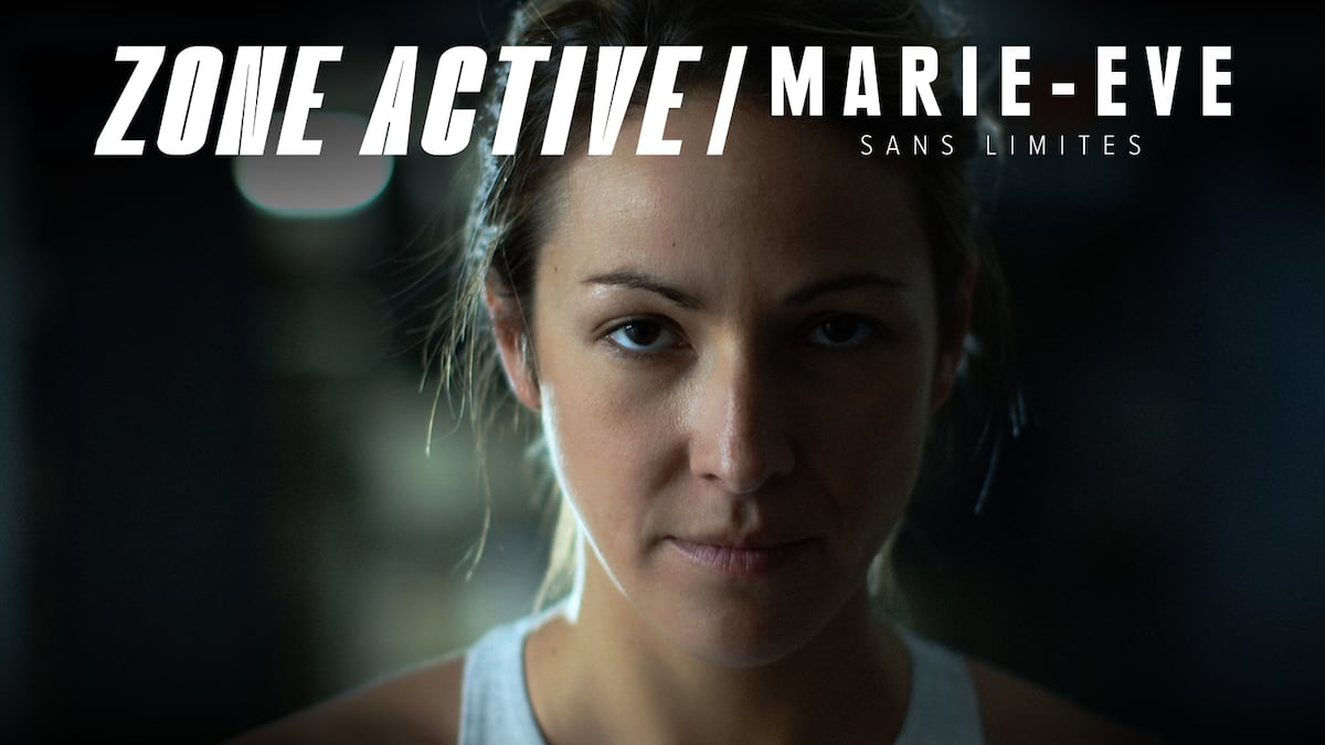 Zone active : Marie-Eve sans limites | Saison 1 | ICI TOU.TV
