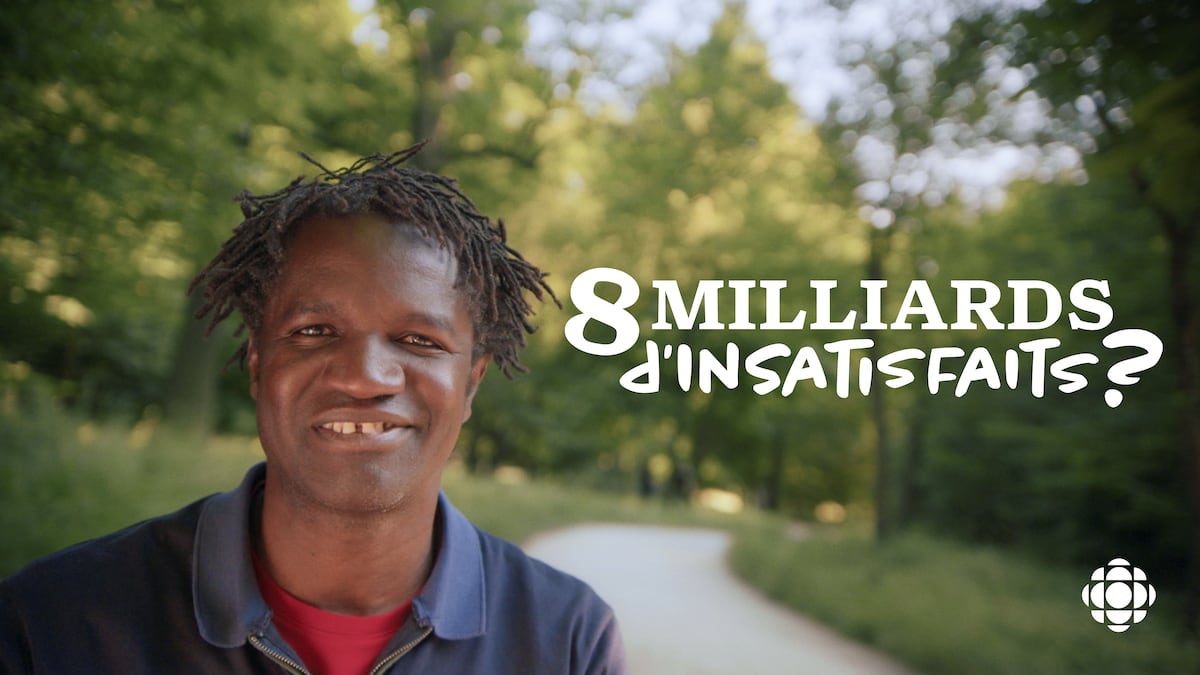 8 milliards d'insatisfaits? | Films | ICI TOU.TV