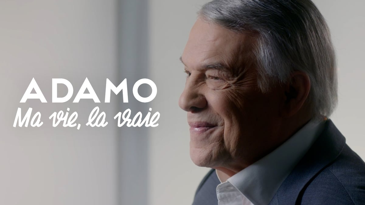 Adamo, ma vie la vraie | Films | ICI TOU.TV