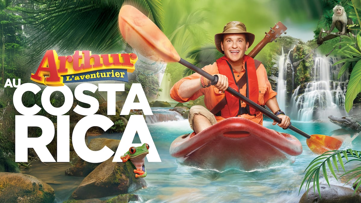 Arthur L'aventurier au Costa Rica | Films | ICI TOU.TV