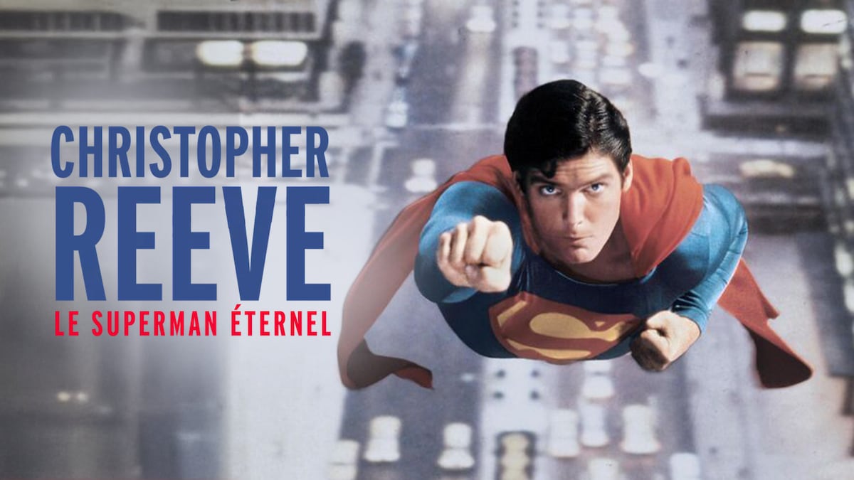 Christopher Reeve, le Superman éternel | Films | ICI TOU.TV