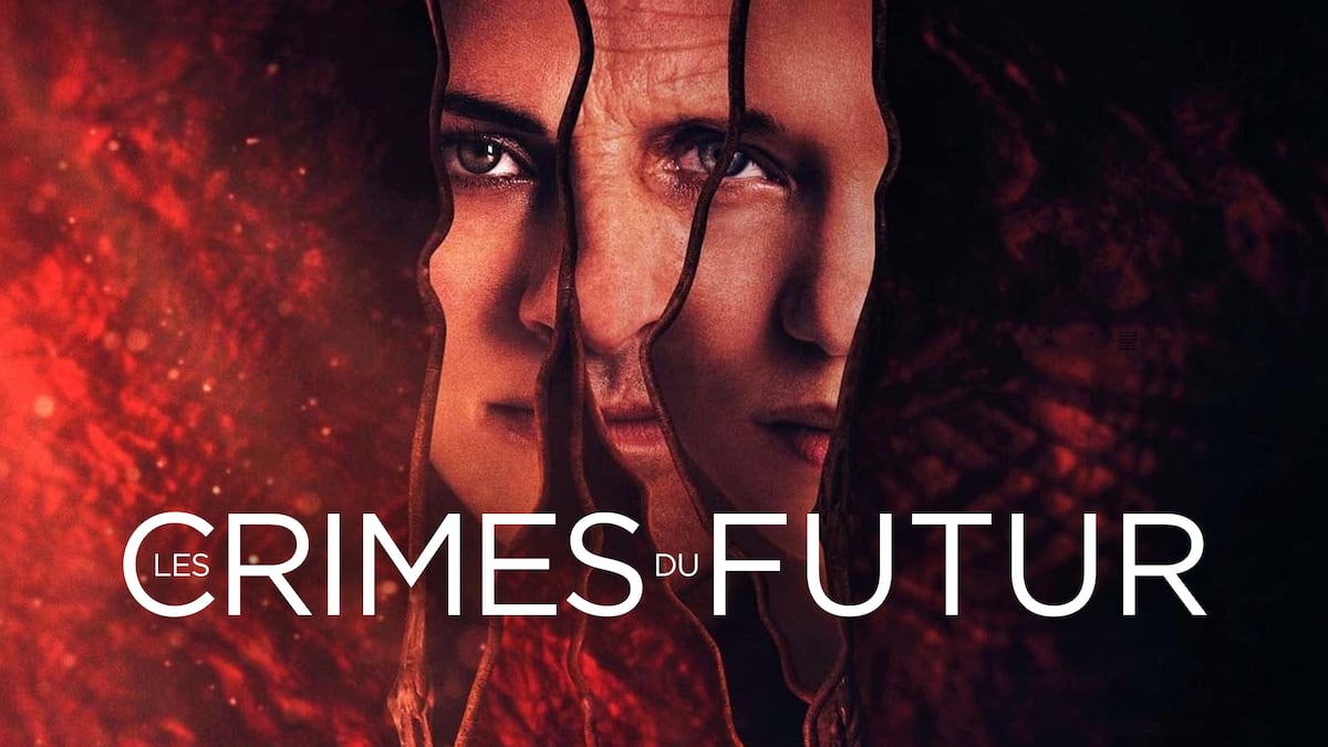 Les crimes du futur | Films | ICI TOU.TV