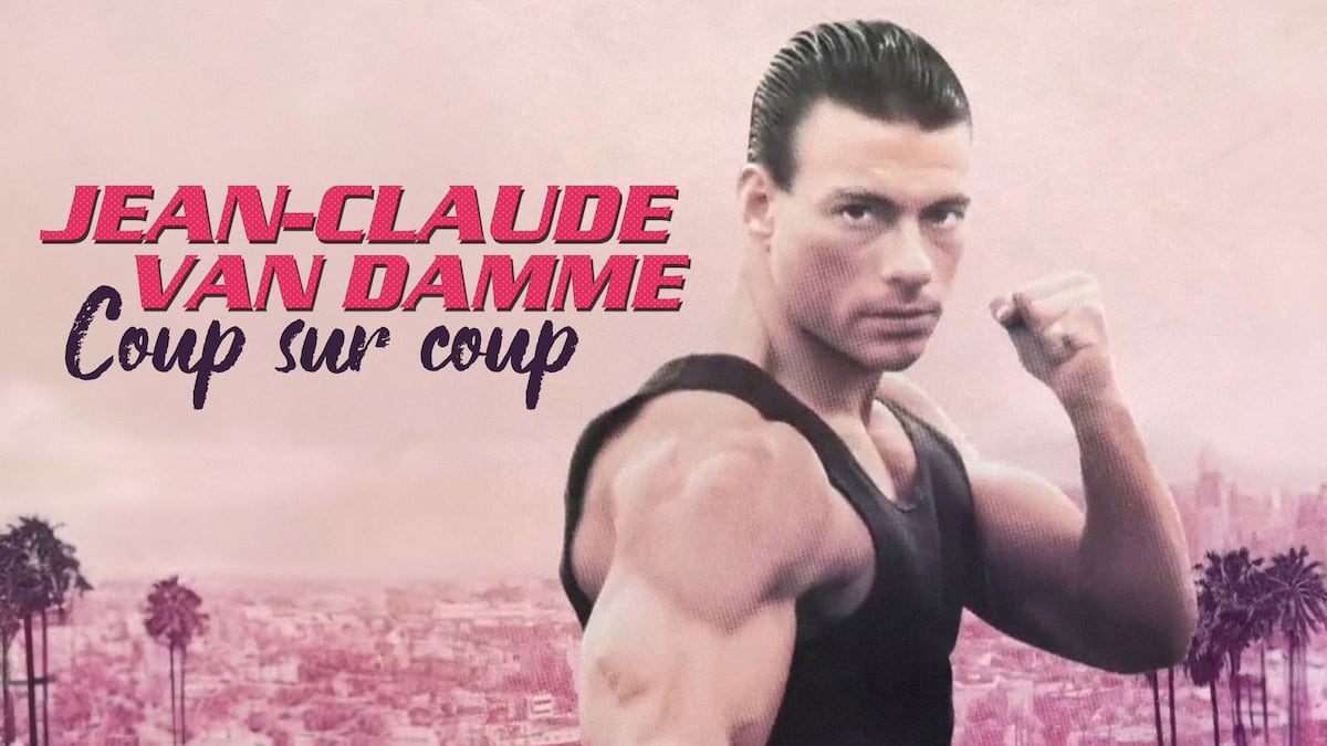 Jean-Claude Van Damme, coup sur coup | Films | ICI TOU.TV