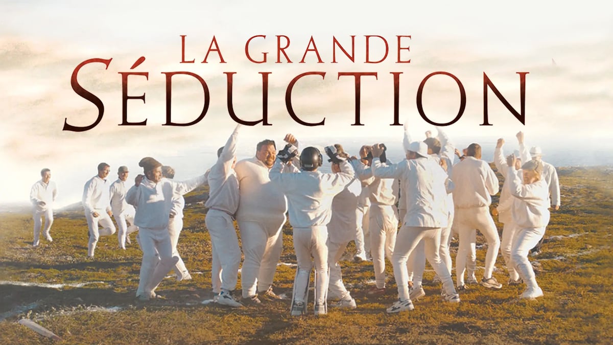 La grande séduction | Films | ICI TOU.TV