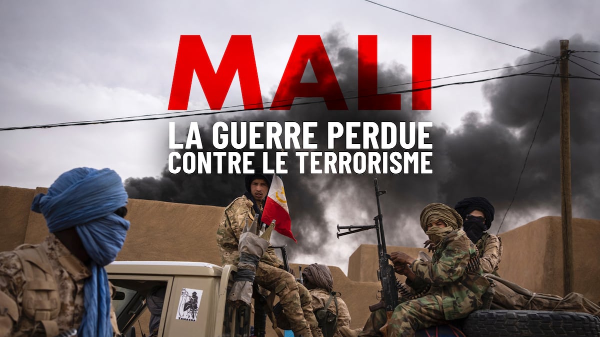 Mali, la guerre perdue contre le terrorisme | Films | ICI TOU.TV