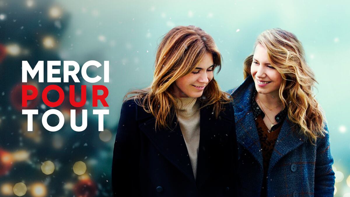 Merci pour tout | Films | ICI TOU.TV