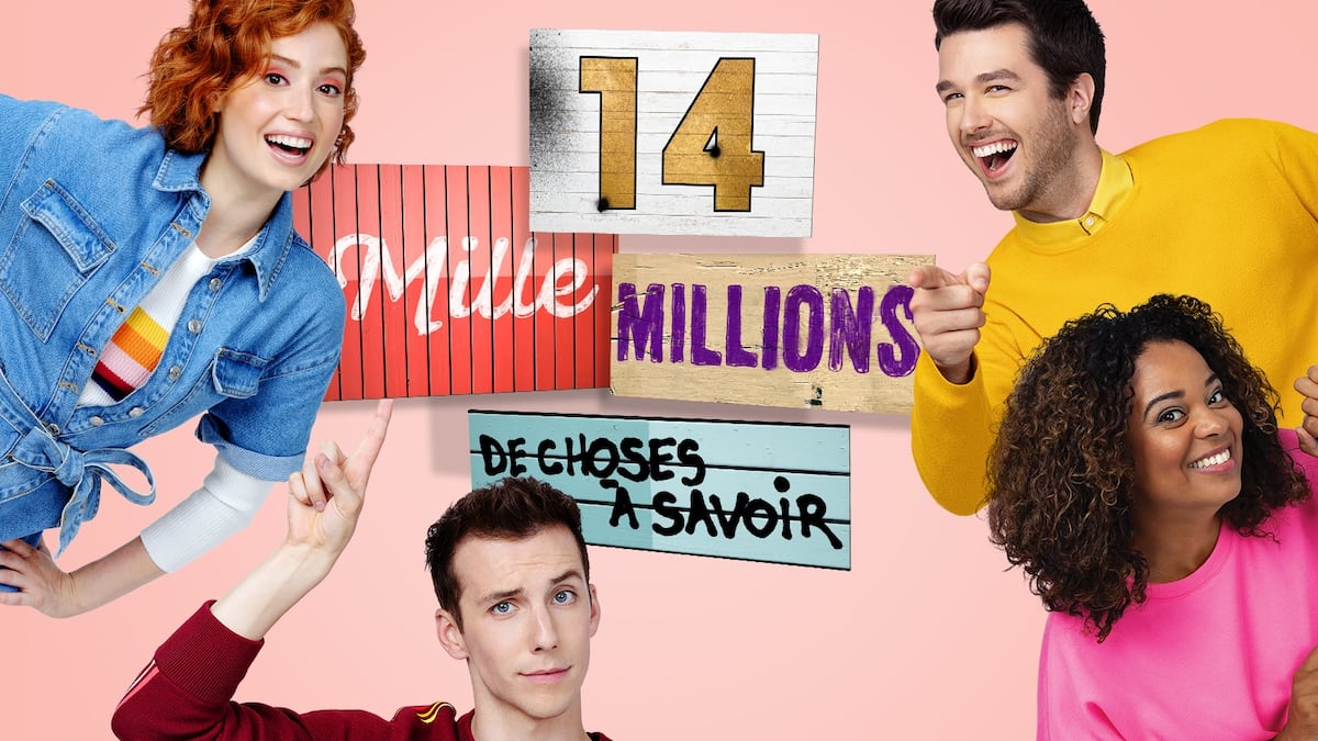 14 mille millions de choses à savoir | Émissions | ICI TOU.TV
