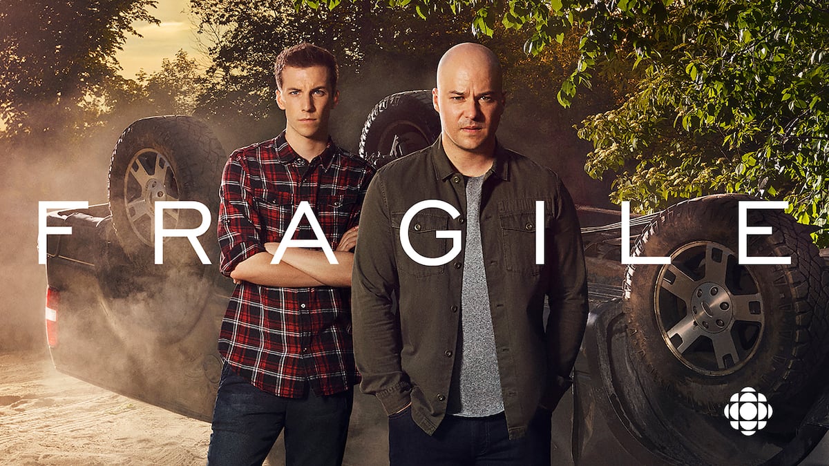 Fragile | Séries | ICI TOU.TV