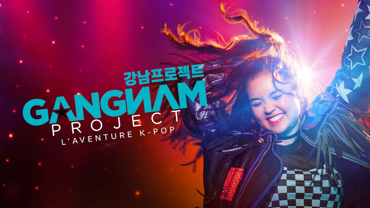 Gangnam Project, l'aventure K-pop | Séries | ICI TOU.TV