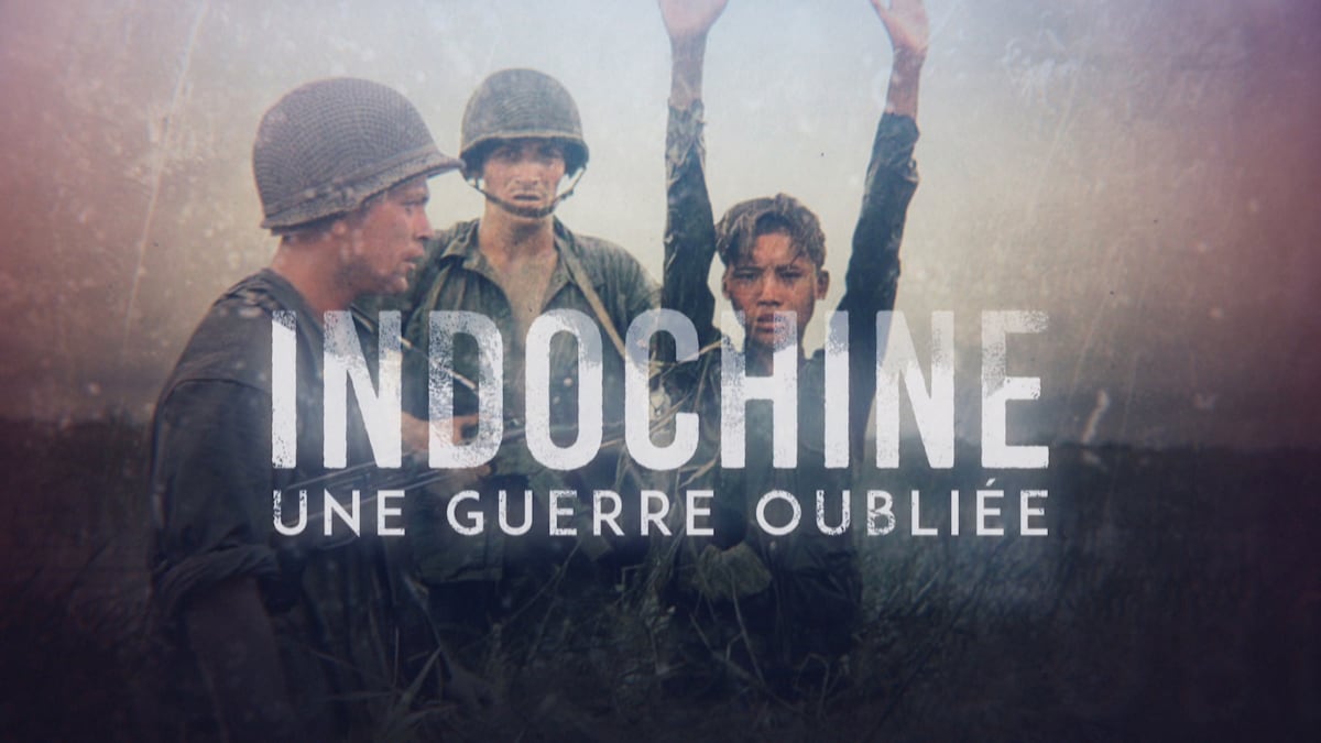 Indochine : une guerre oubliée | Films | ICI TOU.TV
