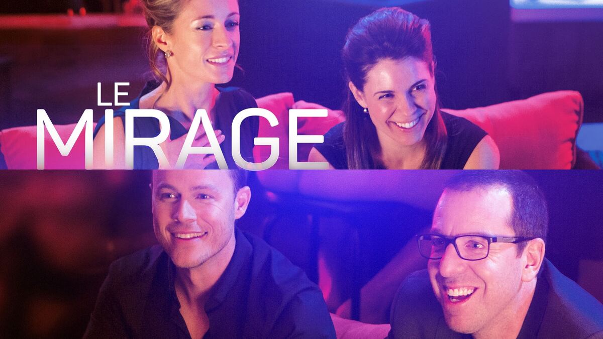 Le mirage | Films | ICI TOU.TV