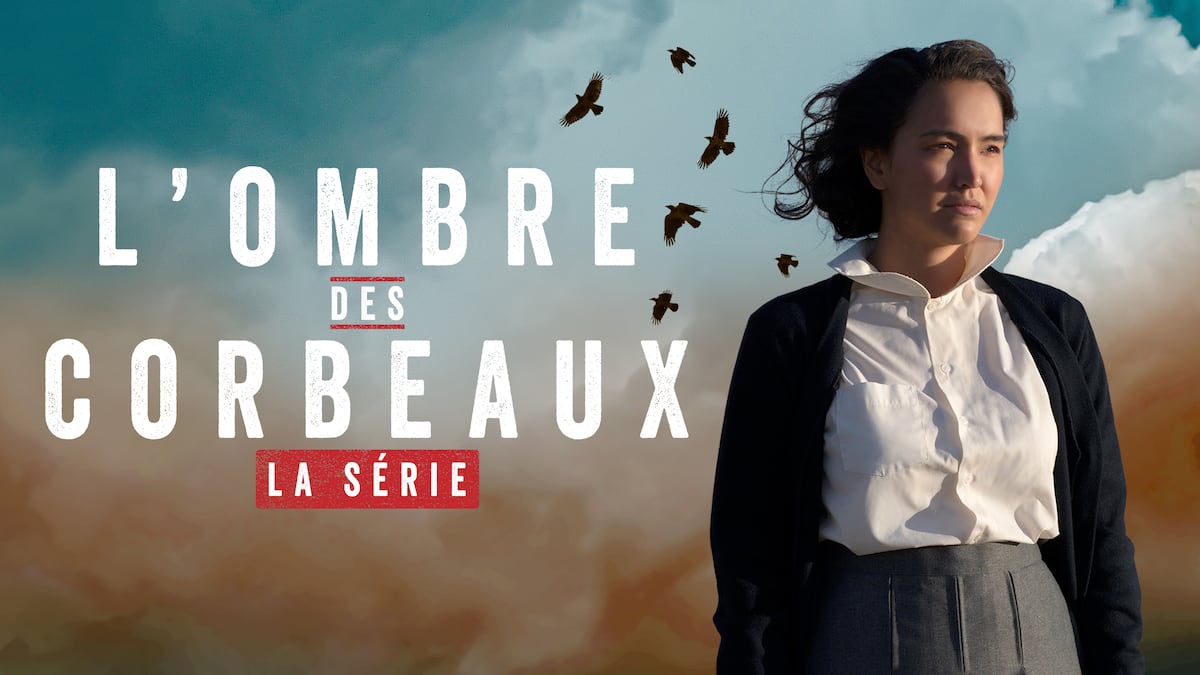 L'ombre des corbeaux : la série | Séries | ICI TOU.TV