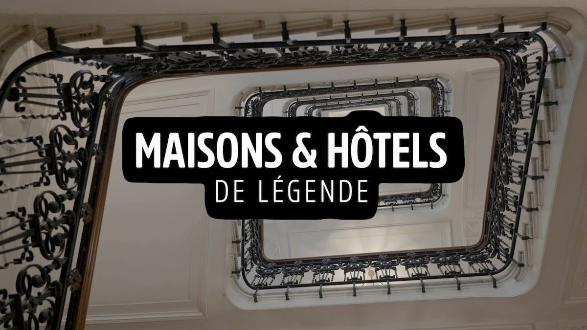 Maisons et hôtels de légende | Séries | ICI TOU.TV