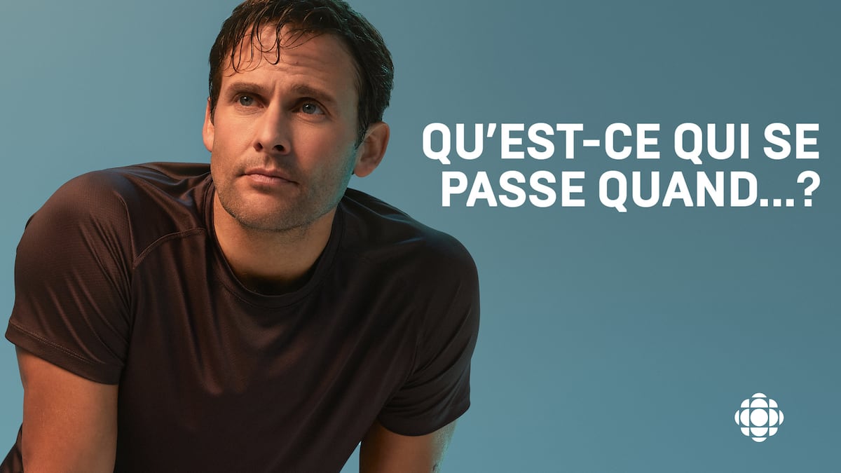 Qu'est-ce qui se passe quand...? | Séries | ICI TOU.TV