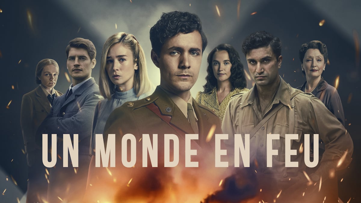 Un monde en feu | Séries | ICI TOU.TV