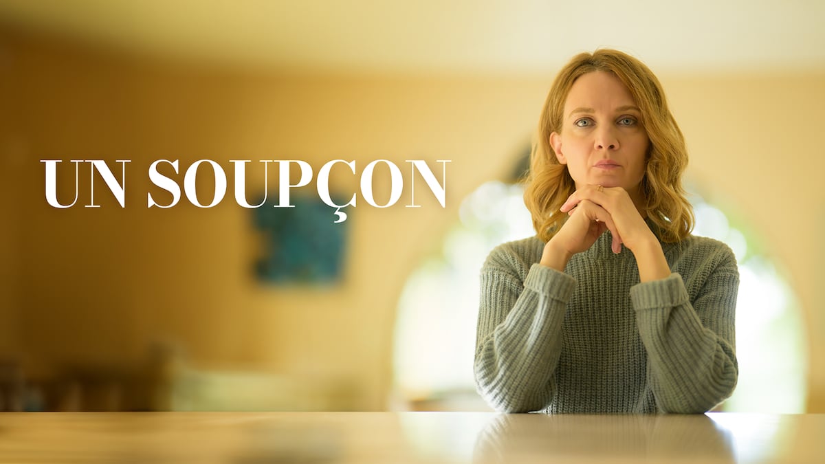 Un soupçon | Séries | ICI TOU.TV