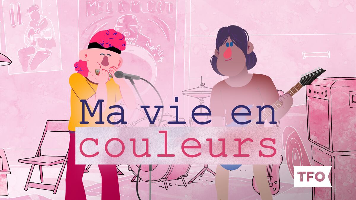 Ma vie en couleurs | Séries | ICI TOU.TV